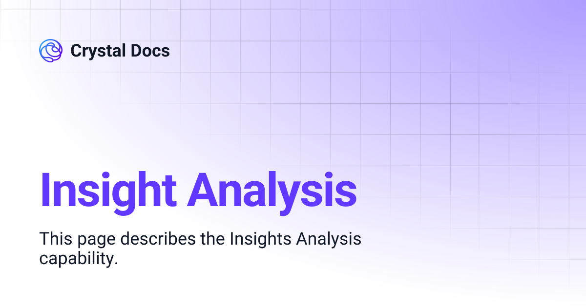 Insight Analysis | Crystal Docs