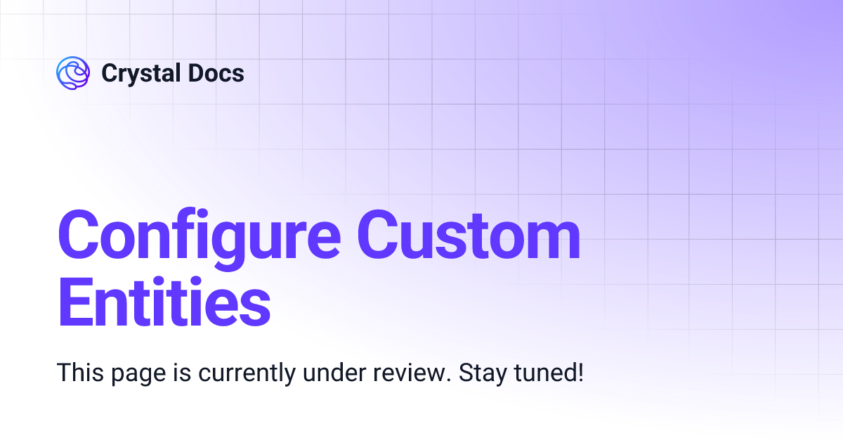 Configure Custom Entities | Crystal Docs