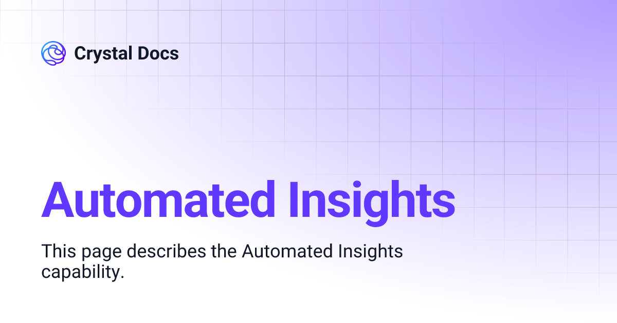 Automated Insights | Crystal Docs
